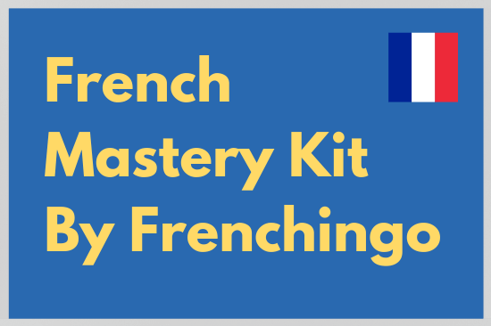 Grab Your French Mastery Kit by Frenchingo